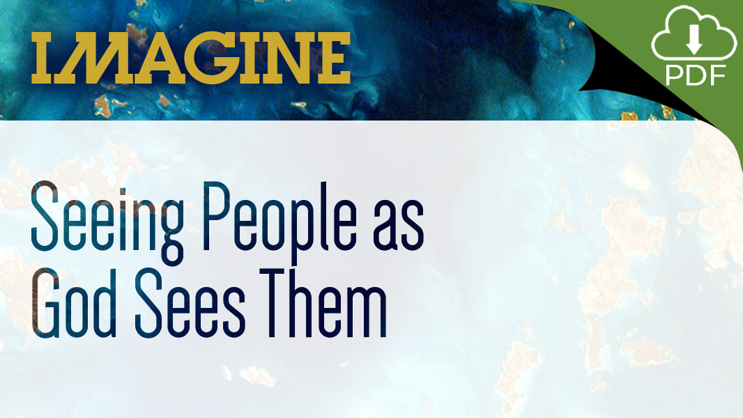 IMAGINE: Seeing People As God Sees Them PDF DOWNLOAD – Relationship ...